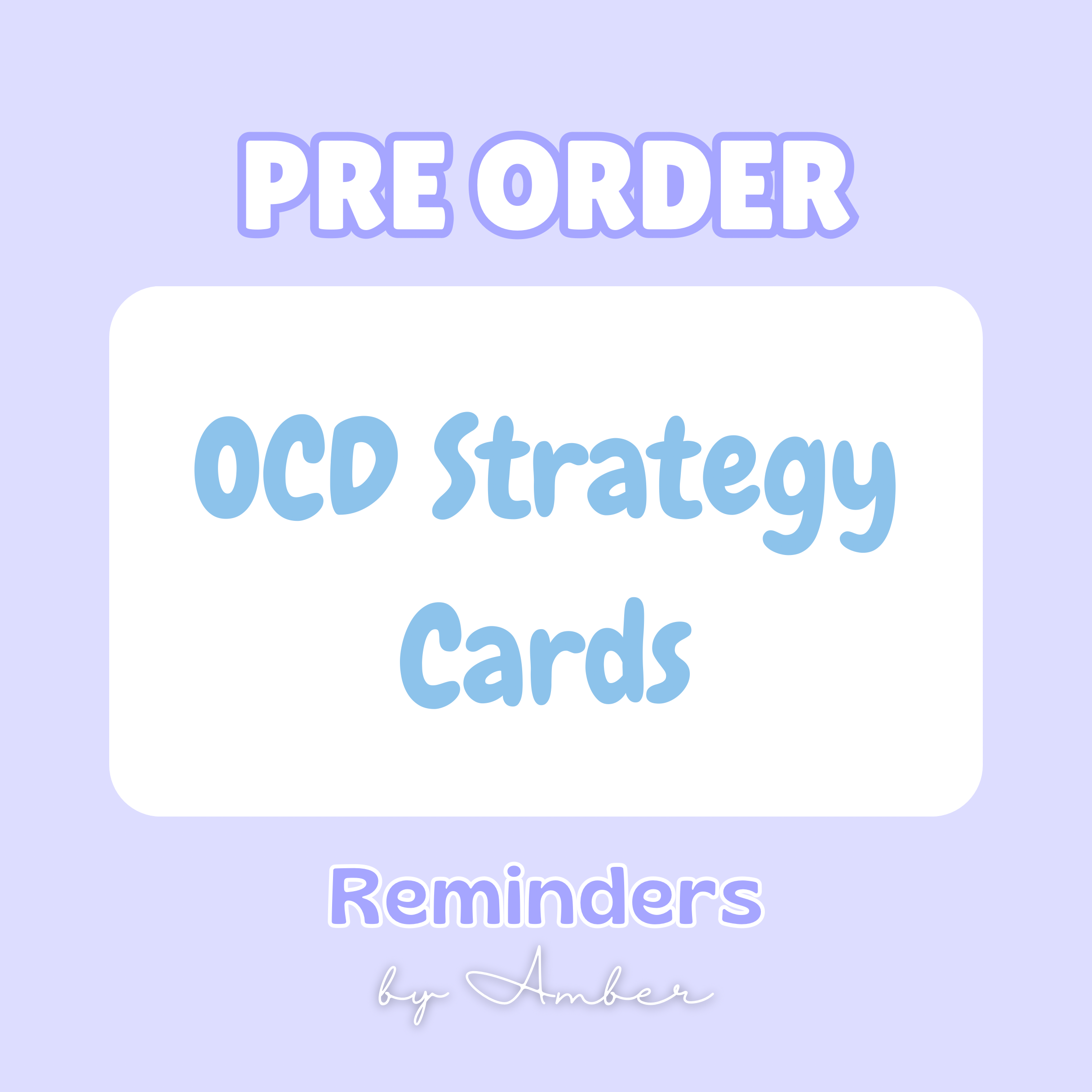 OCD Strategy Cards - PRE ORDER – Reminders by Amber